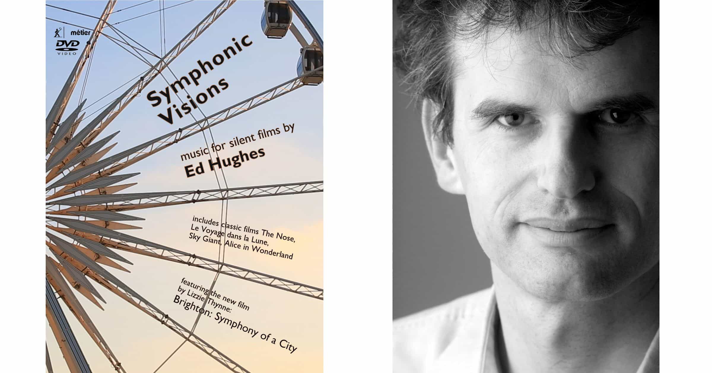 Coming Soon: Symphonic Visions by Ed Hughes | Divine Art Recordings